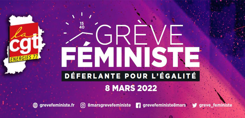 8mars2022 Grève Féministe Déferlante Pour Légalité Cgt Energies 77
